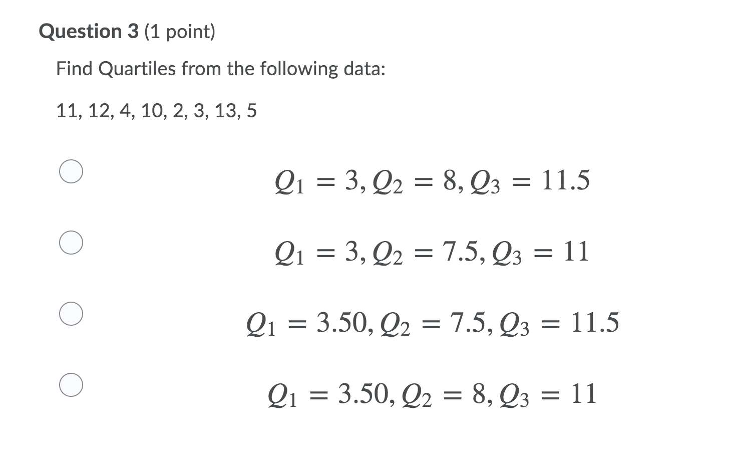 Solved Question 3 (1 point) Find Quartiles from the | Chegg.com