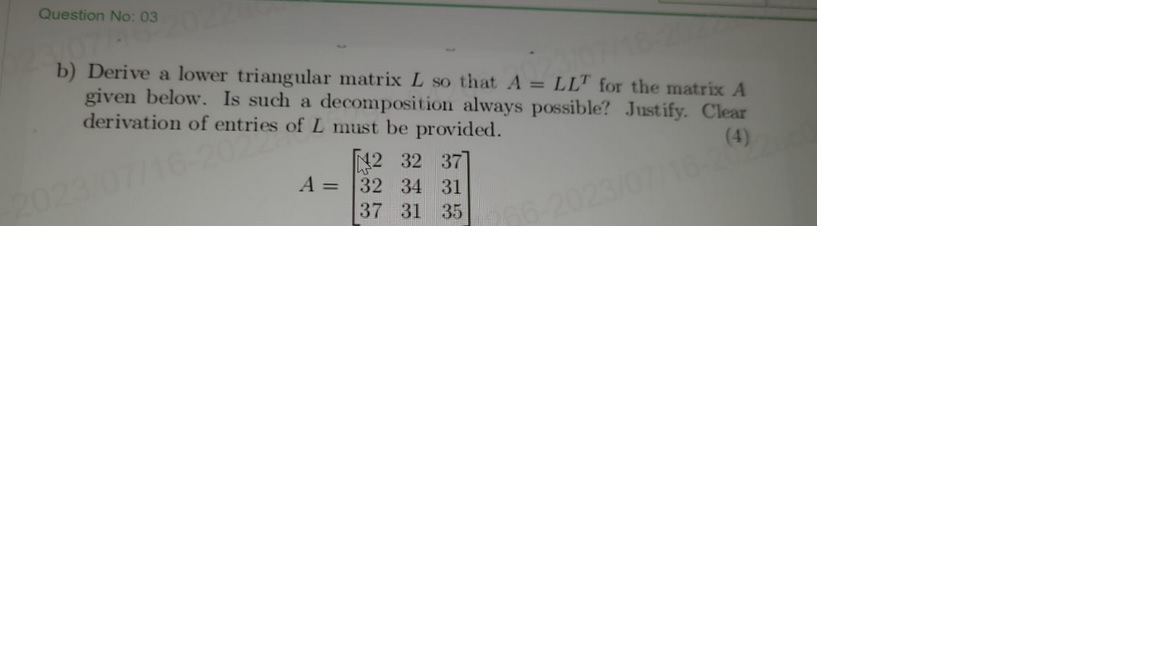 Solved b) Derive a lower triangular matrix L so that A=LLT | Chegg.com