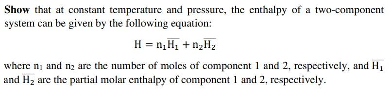 Solved Show that at constant temperature and pressure, the | Chegg.com