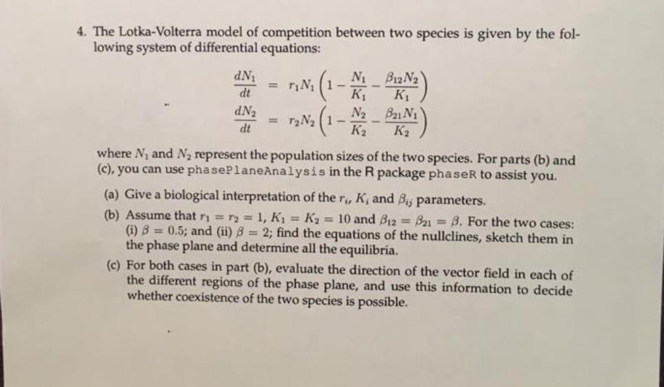Solved 4. The Lotka-Volterra model of competition between | Chegg.com