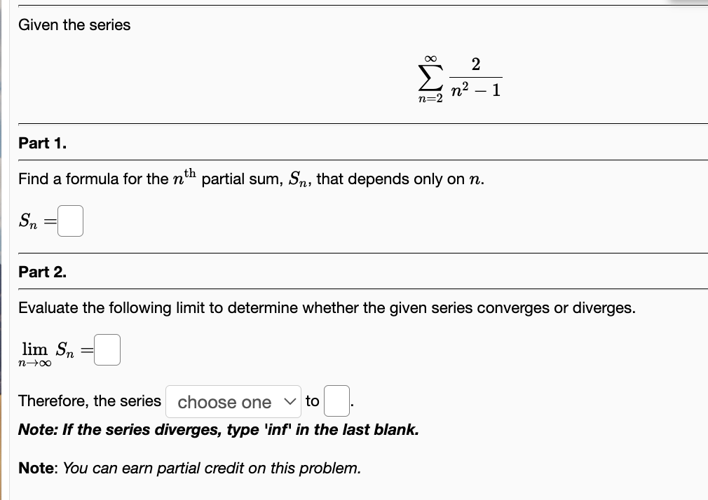 Solved Given the series ∑n=2∞n2−12 Part 1. Find a formula | Chegg.com