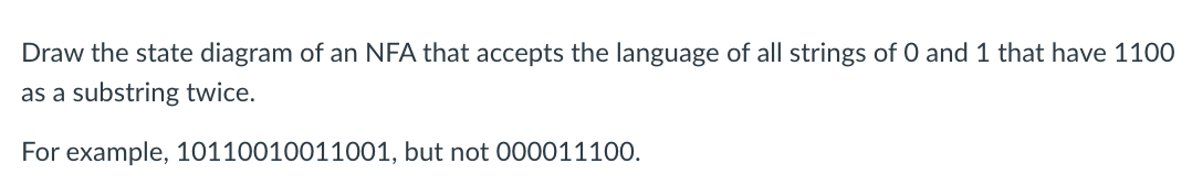 Solved Draw the state diagram of an NFA that accepts the | Chegg.com