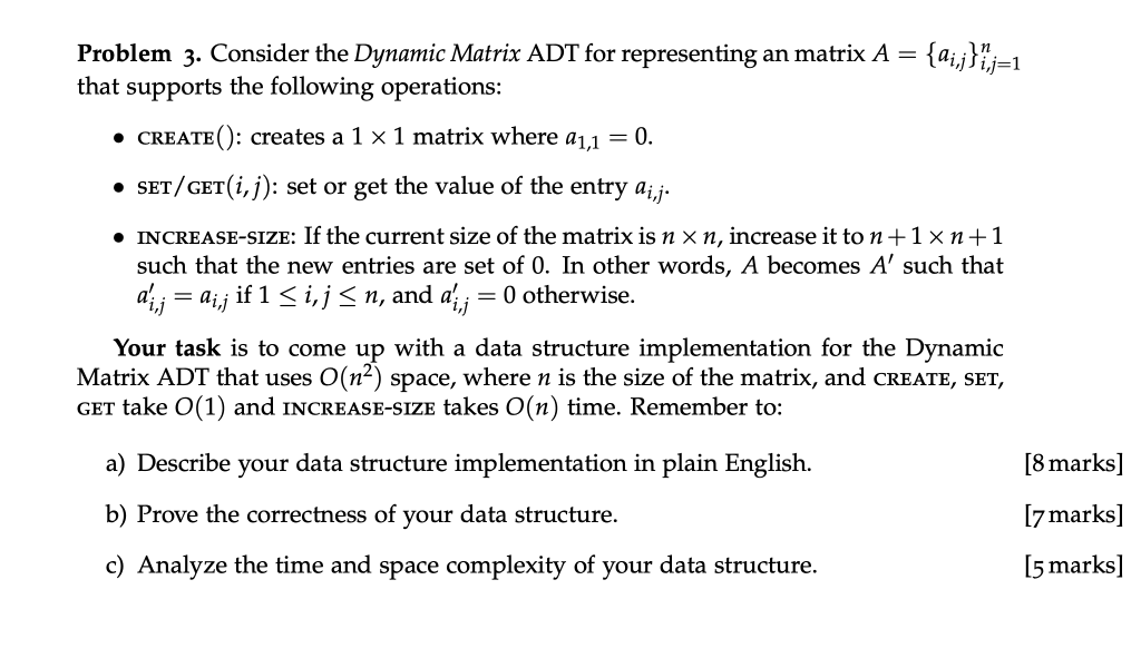 Solved Problem 3. Consider the Dynamic Matrix ADT for | Chegg.com