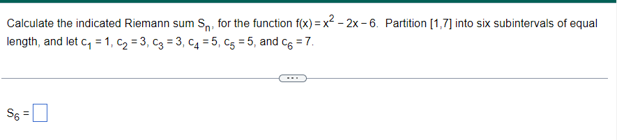 Solved Calculate the indicated Riemann sum Sn, for the | Chegg.com