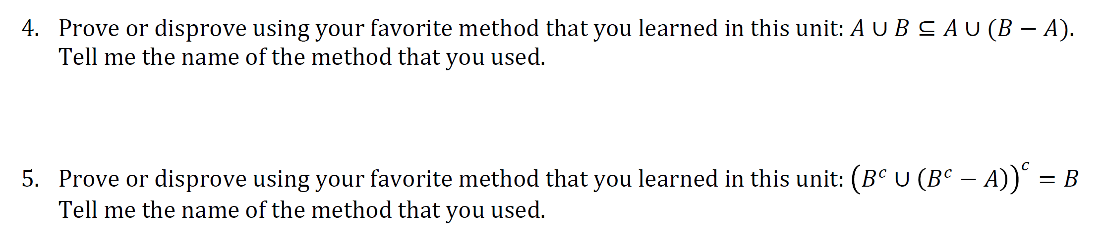 Solved 4. Prove or disprove using your favorite method that | Chegg.com