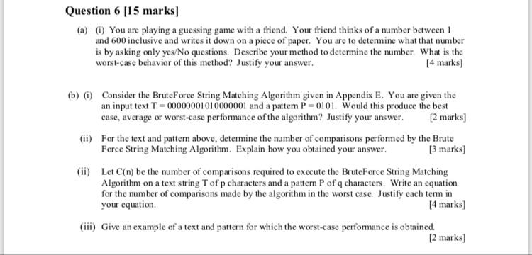 Solved Question 6 [15 marks] (a) (i) You are playing a | Chegg.com