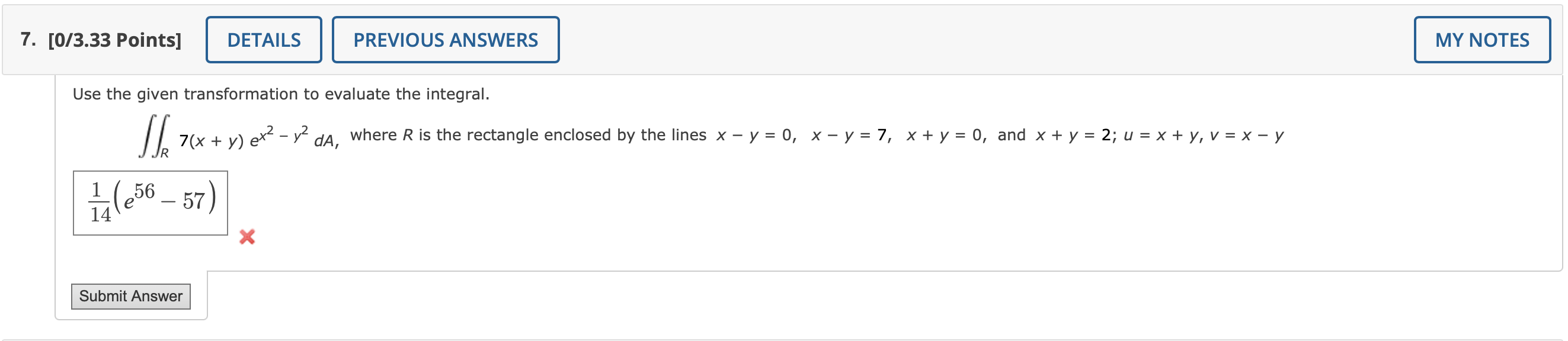 Use the given transformation to evaluate the | Chegg.com