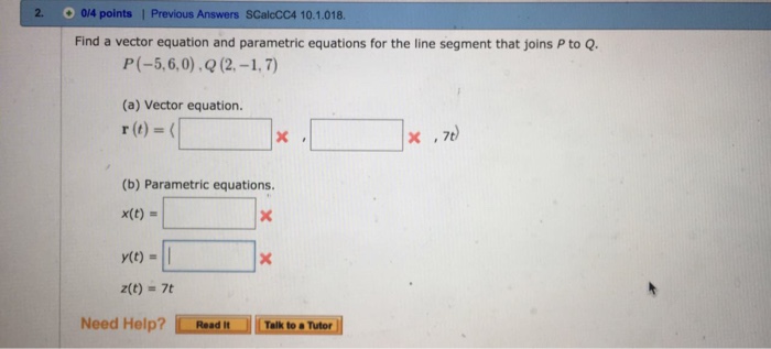 Solved Find A Vector Equation And Parametric Equations For
