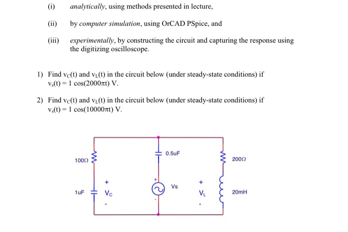Solved analytically, using methods presented in lecture, by | Chegg.com