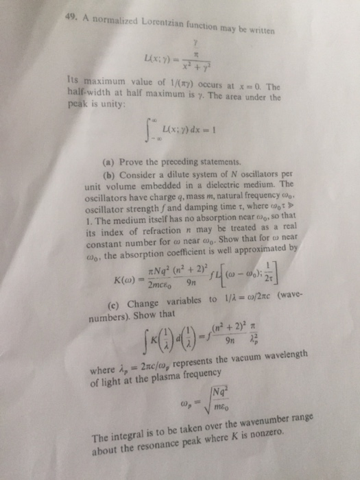 Solved 9.A normalized Lorentzian function may be written Its | Chegg.com