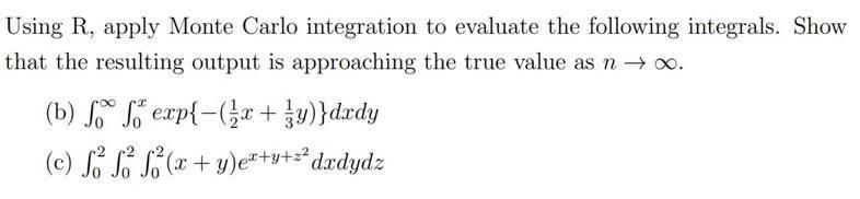 Solved Using R Apply Monte Carlo Integration To Evaluate