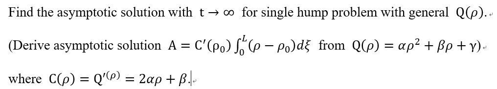 Find the asymptotic solution with t→∞ for single hump | Chegg.com