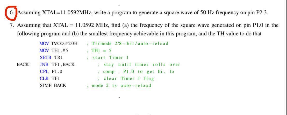 Solved 6. Assuming XTAL=11.0592MHz, write a program to | Chegg.com