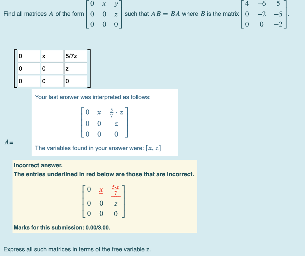 Solved 0 х у 4 -6 Find all matrices A of the form o O z -2 | Chegg.com