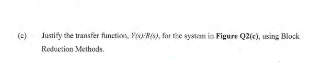 Solved Figure Q2(c)(c) Justify the transfer function, | Chegg.com