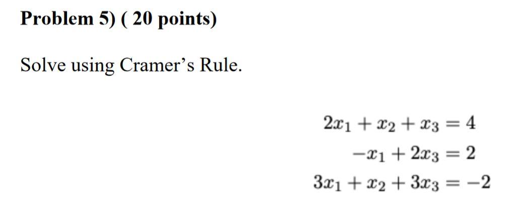 Solved Solve using Cramer's Rule. | Chegg.com