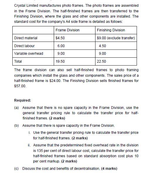 Solved Crystal Limited manufactures photo frames. The photo | Chegg.com