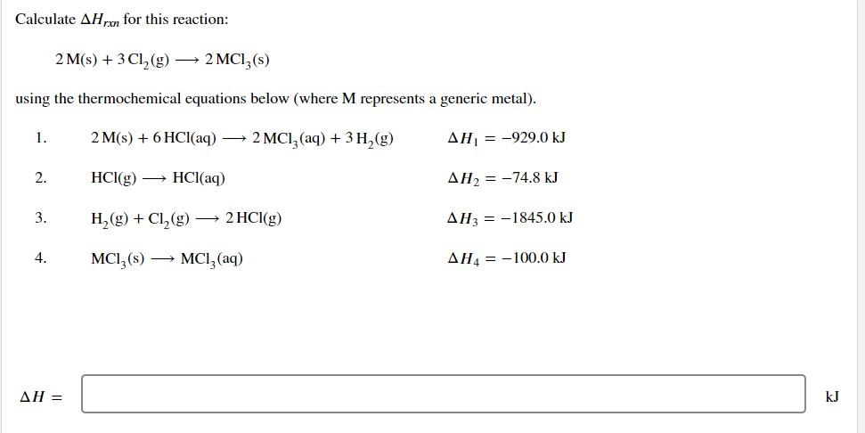 Solved Calculate AHan for this reaction: 2 M(s) + 3Cl2(g) 2 | Chegg.com