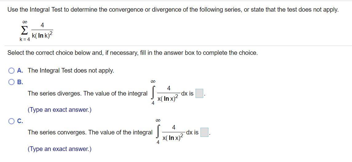 Solved Use the Integral Test to determine the convergence or | Chegg.com