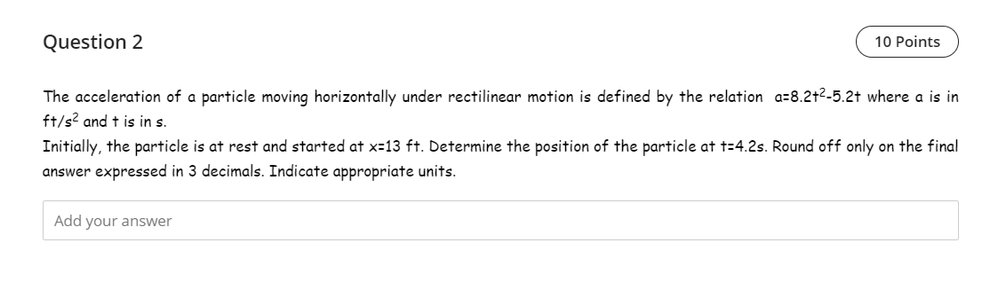 Solved Question 2 10 Points The acceleration of a particle | Chegg.com