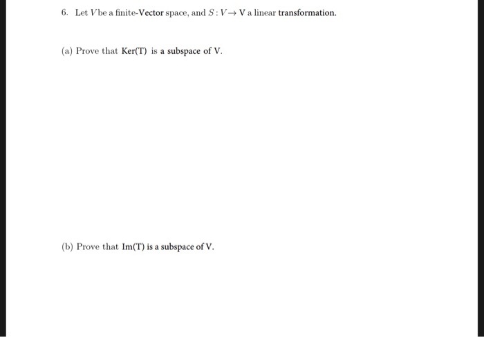Solved Let Vbe a finite-Vector space, and S: VV a linear | Chegg.com