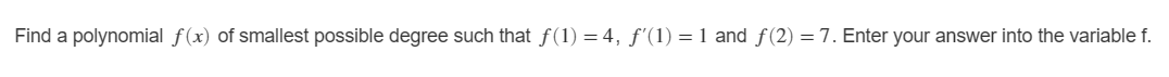 Solved Find a polynomial f(x) of smallest possible degree | Chegg.com
