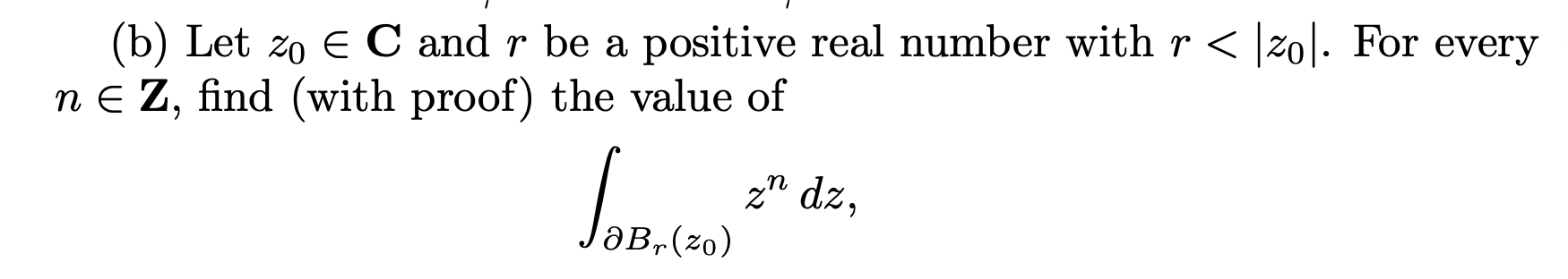 Solved (b) Let z0∈C and r be a positive real number with | Chegg.com