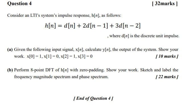 Solved Question 4 [ 32marks ] Consider an LTI's system's | Chegg.com