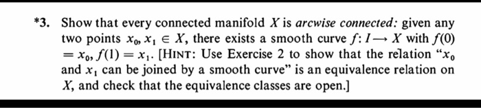 Solved *3. Show that every connected manifold X is arcwise | Chegg.com