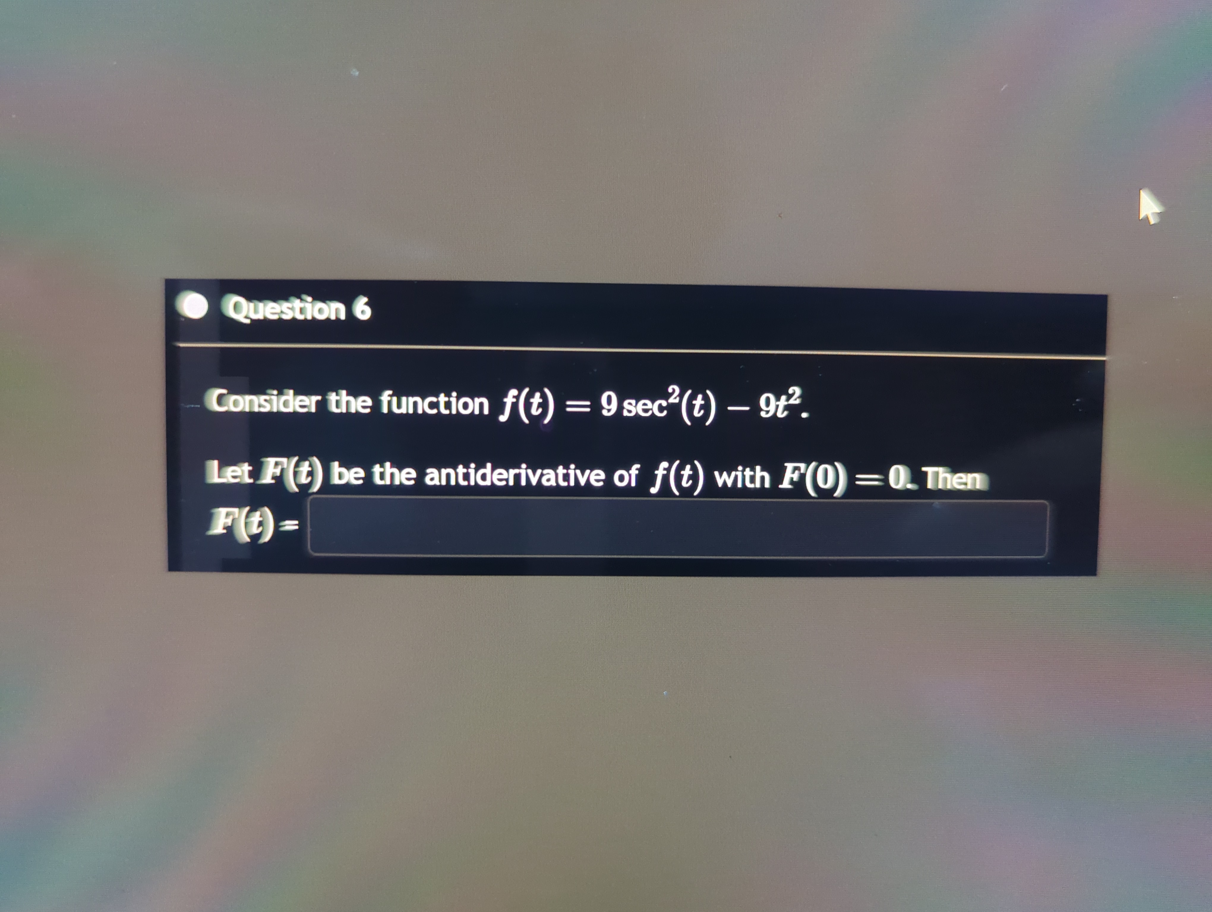 Solved Consider the function f(t)=9sec2(t)−9t2. Let F(t) be | Chegg.com