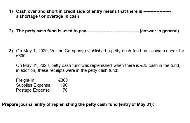 Solved 1) Cash over and short in credit side of entry means | Chegg.com