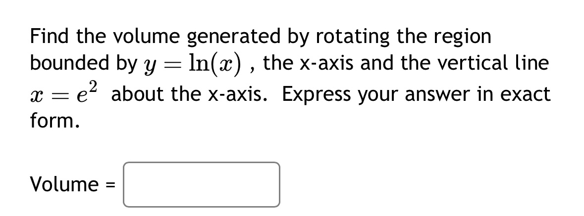 Solved Find the volume generated by rotating the region | Chegg.com