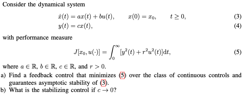 Consider the dynamical system x(t) = ax(t) + bu(t), | Chegg.com