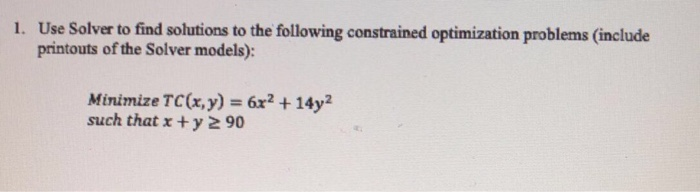 Solved Use Solver To Find Solutions To The Following 9463