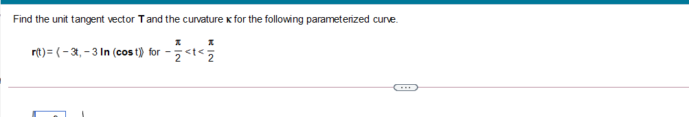 Solved Find the unit tangent vector Tand the curvature K for | Chegg.com