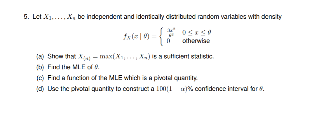 Solved 5. Let X1, ... , Xn be independent and identically | Chegg.com
