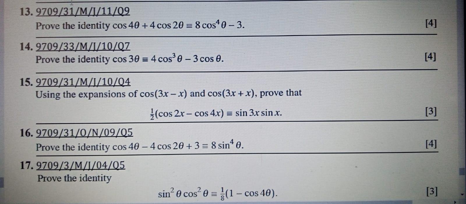 Solved 13.9709/31/M/I/11/09 Prove the identity cos 40 + 4 | Chegg.com