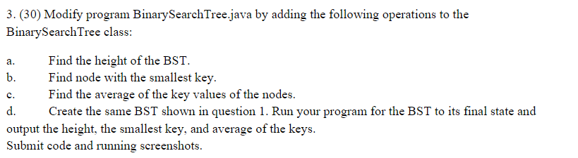 Solved 3. (30) Modify program Binary Search Tree.java by | Chegg.com