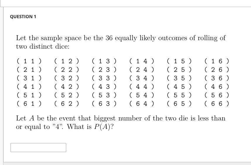 Solved QUESTION 1 Let the sample space be the 36 equally | Chegg.com