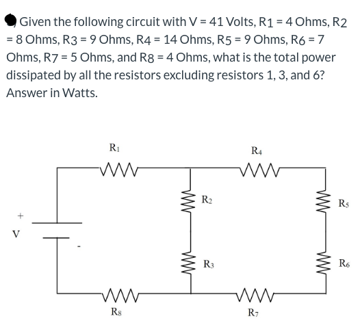 Solved Given the following circuit with V = 41 Volts, R1 = 4 | Chegg.com