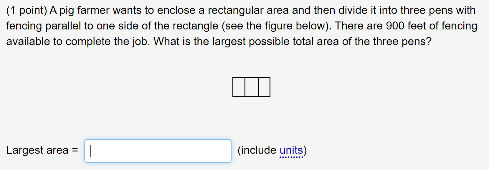 Solved (1 point) A pig farmer wants to enclose a rectangular | Chegg.com