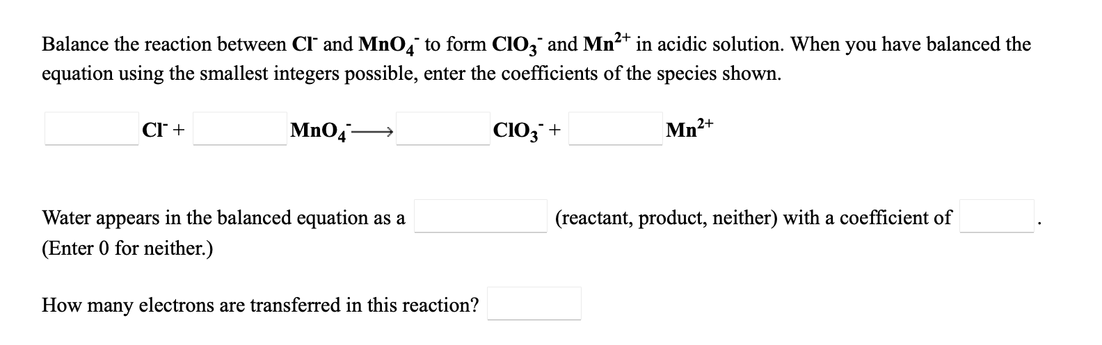 Solved Balance the reaction between Cl- and MnO4- to form | Chegg.com