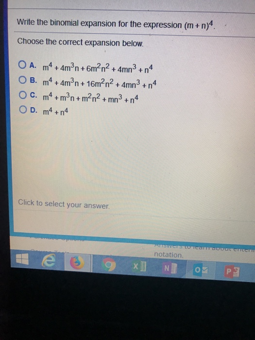Solved Write the binomial expansion for the expression (m+ | Chegg.com