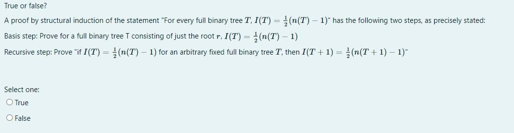 Solved True or false? = A proof by structural induction of | Chegg.com