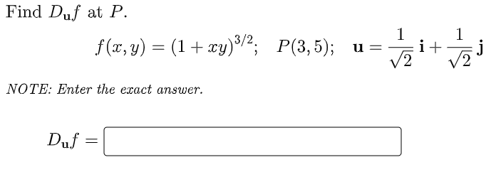 Solved Find Duf at P. f(x, y) = (1 + xy)3/2; P(3,5); u= ) V2 | Chegg.com
