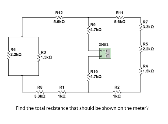Solved R12 R11 5.6kΩ 5.6kΩ R9 R7 3.3kΩ 4.7kΩ XMMI R5 2.2kΩ | Chegg.com