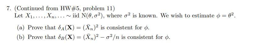 Solved (Continued from HW#5, problem 11) Let X1,…,Xn,…∼ iid | Chegg.com