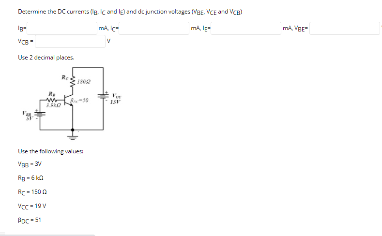 Solved Determine the DC currents (IB, IC and 1E) and dc | Chegg.com