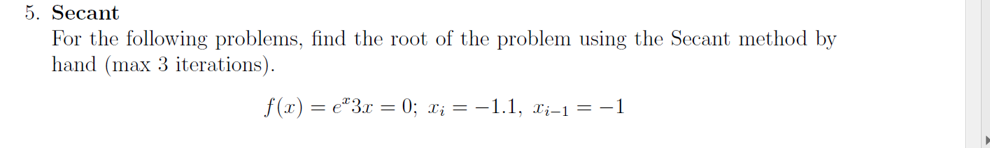 Solved 5. Secant For the following problems, nd the root of | Chegg.com