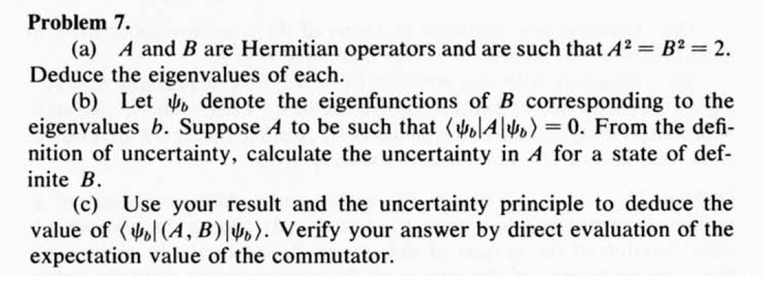 Solved Problem 7. (a) A and B are Hermitian operators and | Chegg.com